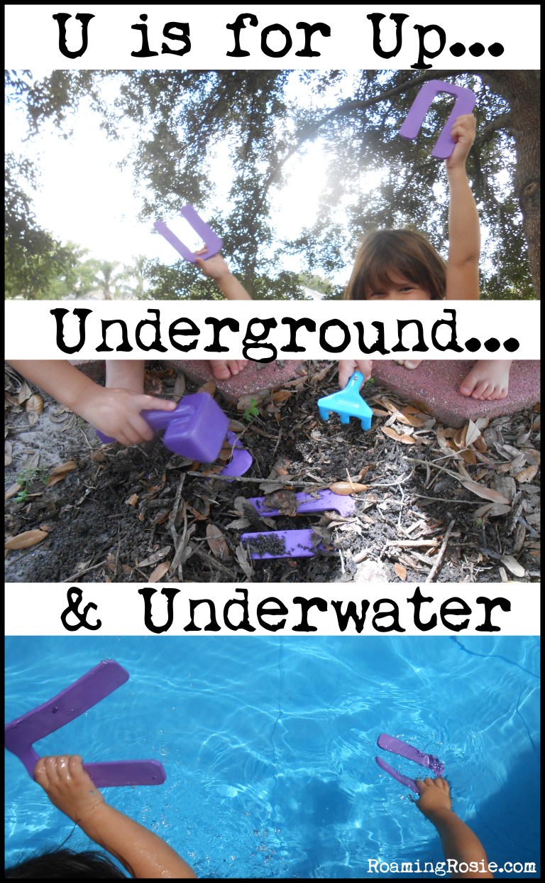U is for Up, Underground, and Underwater | Roaming Rosie