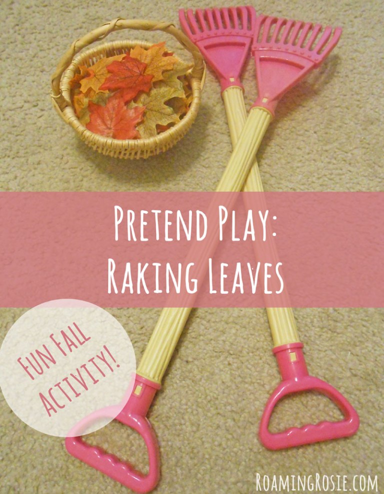 Pretend Play: Raking Autumn Leaves | Roaming Rosie