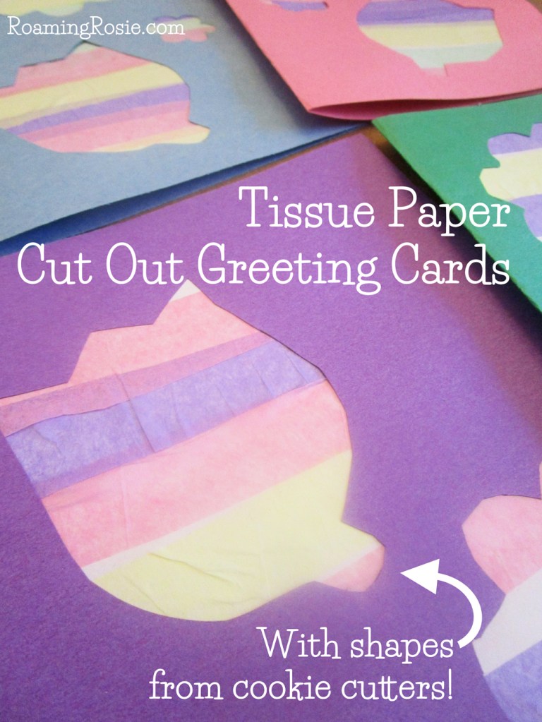 Tissue Paper Flower Cut Out Cards (Made with Cookie Cutters!) | Roaming ...